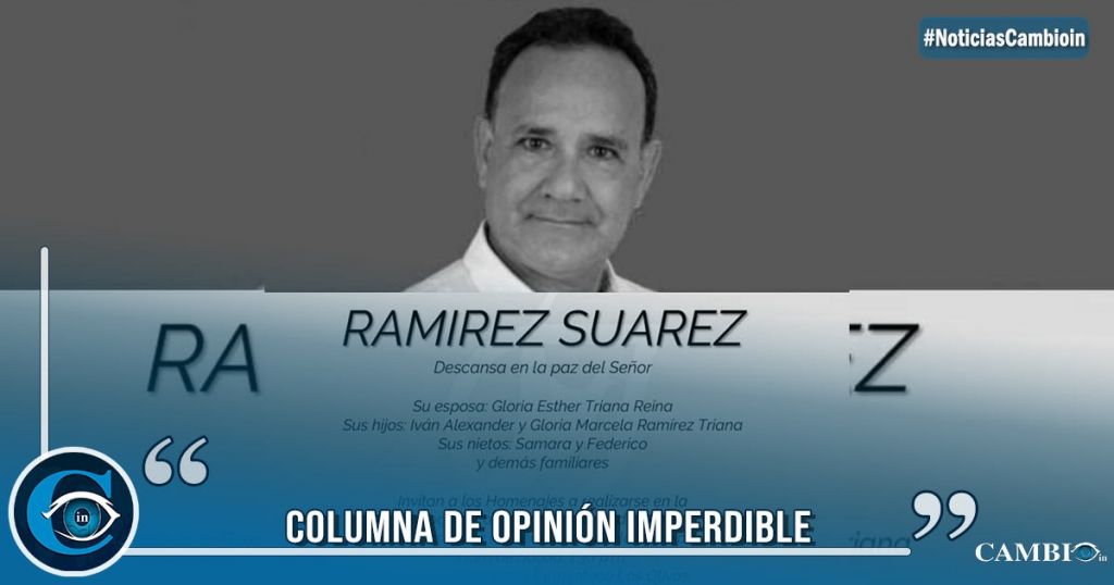 José Iván Ramírez Suárez ¡Inmemoriam! | CambioIn